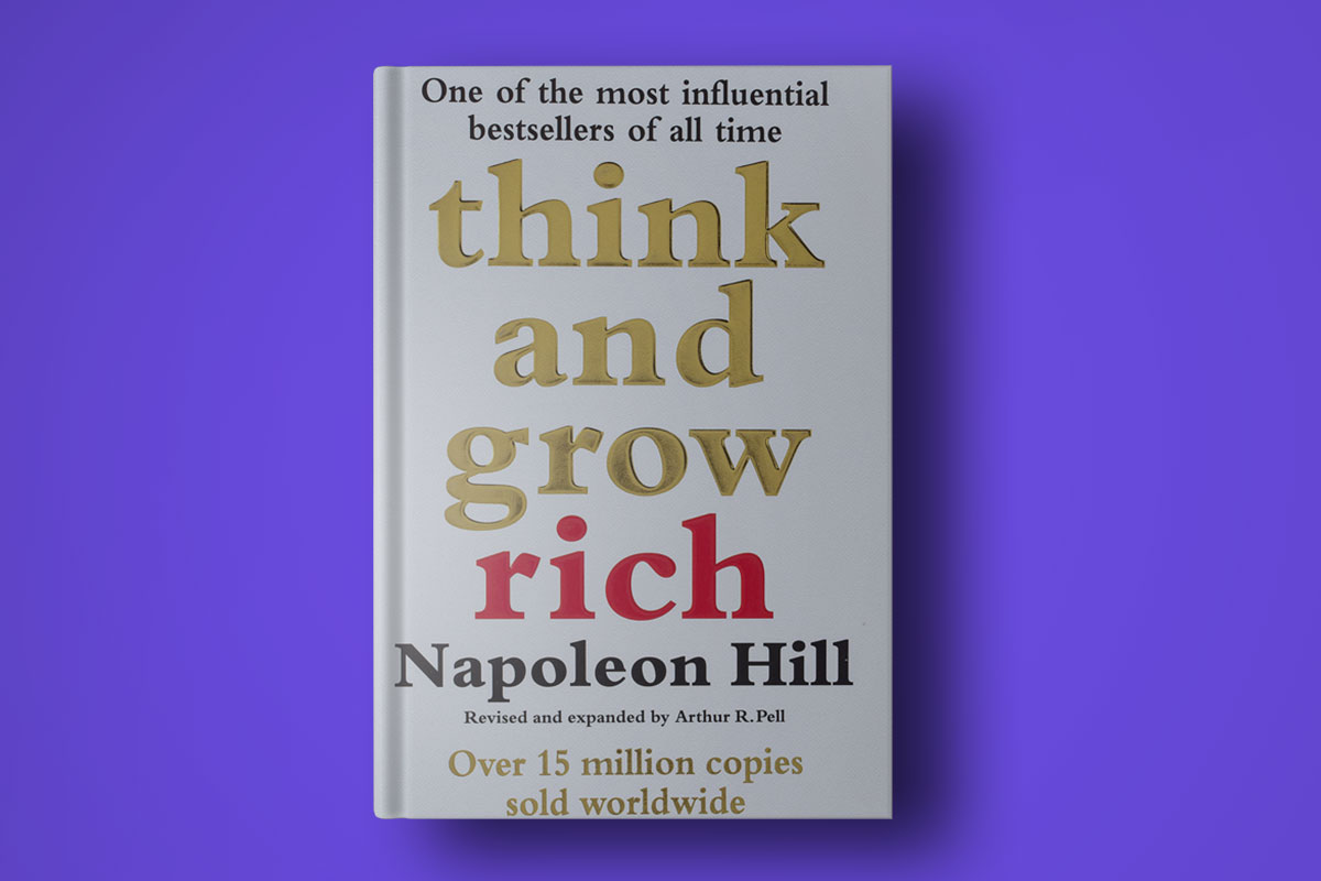 'Think And Grow Rich' By Napoleon Hill: Does It Hold Up? - BookBits